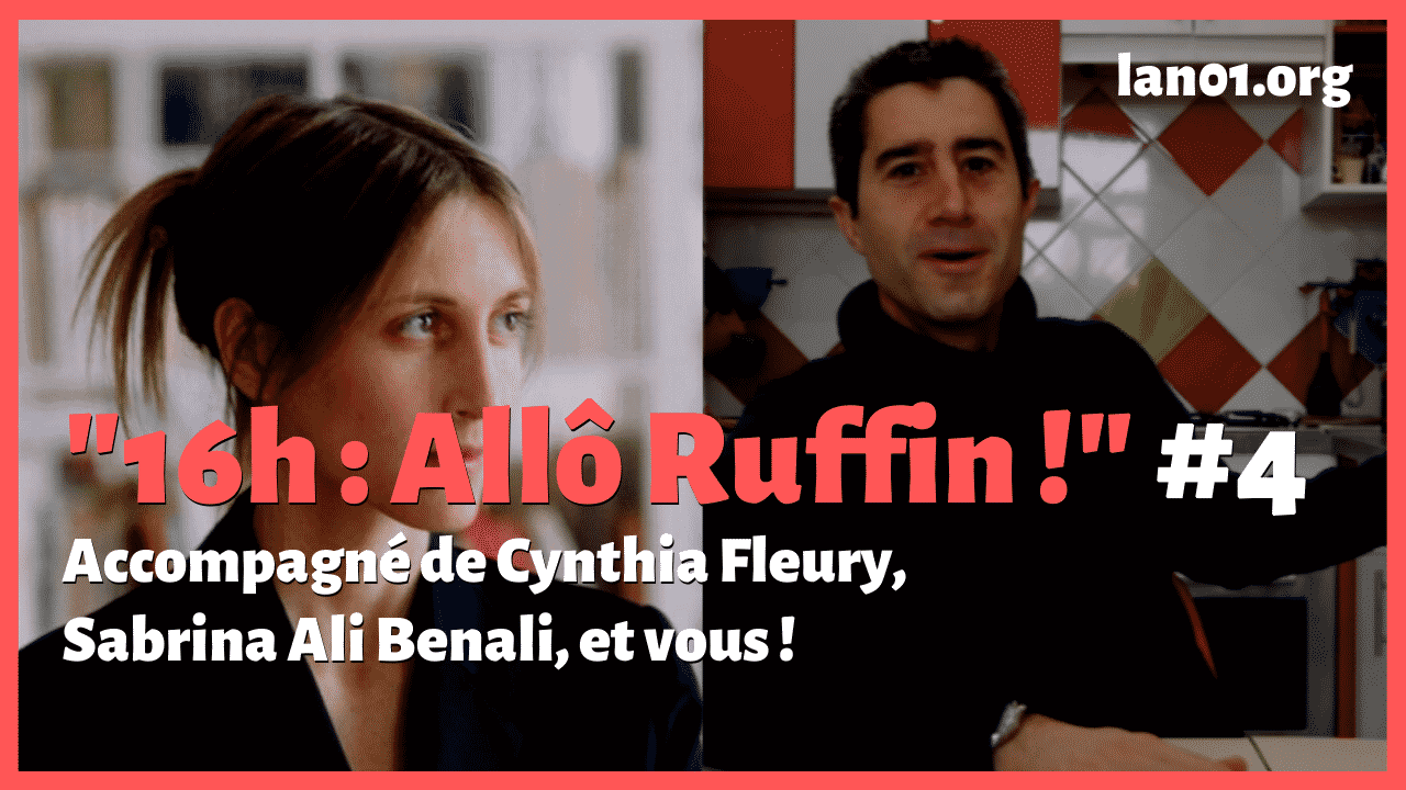 « Allô Ruffin », épisode 4 : Cynthia Fleury, Sabrina Ali Benali ...